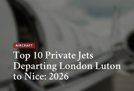 Top 10 Private Jets from London Luton (LTN) to Nice (NCE)