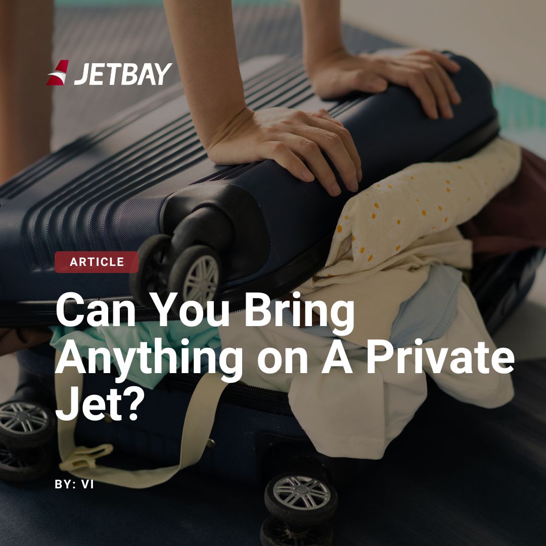 Can You Bring Anything on A Private Jet? (A JETBAY Guide)
