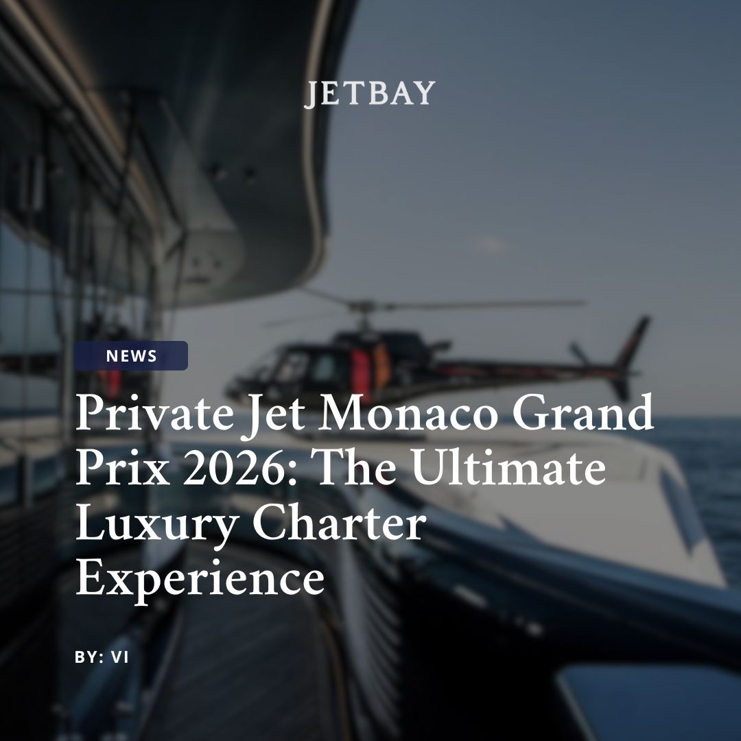 Private Jet Monaco Grand Prix 2026 | Luxury Charter - JETBAY
