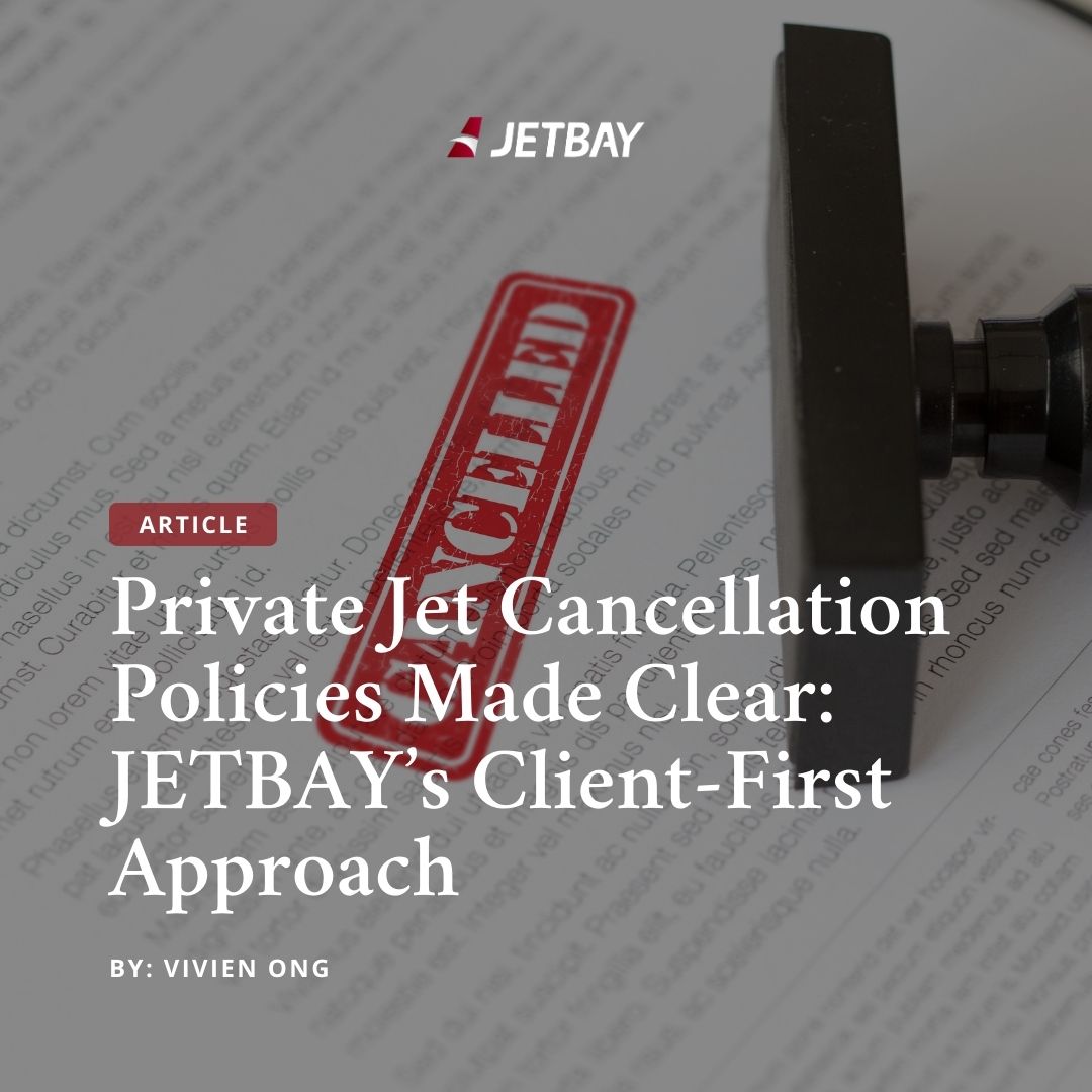 Private Jet Cancellation Policies Explained | JETBAY