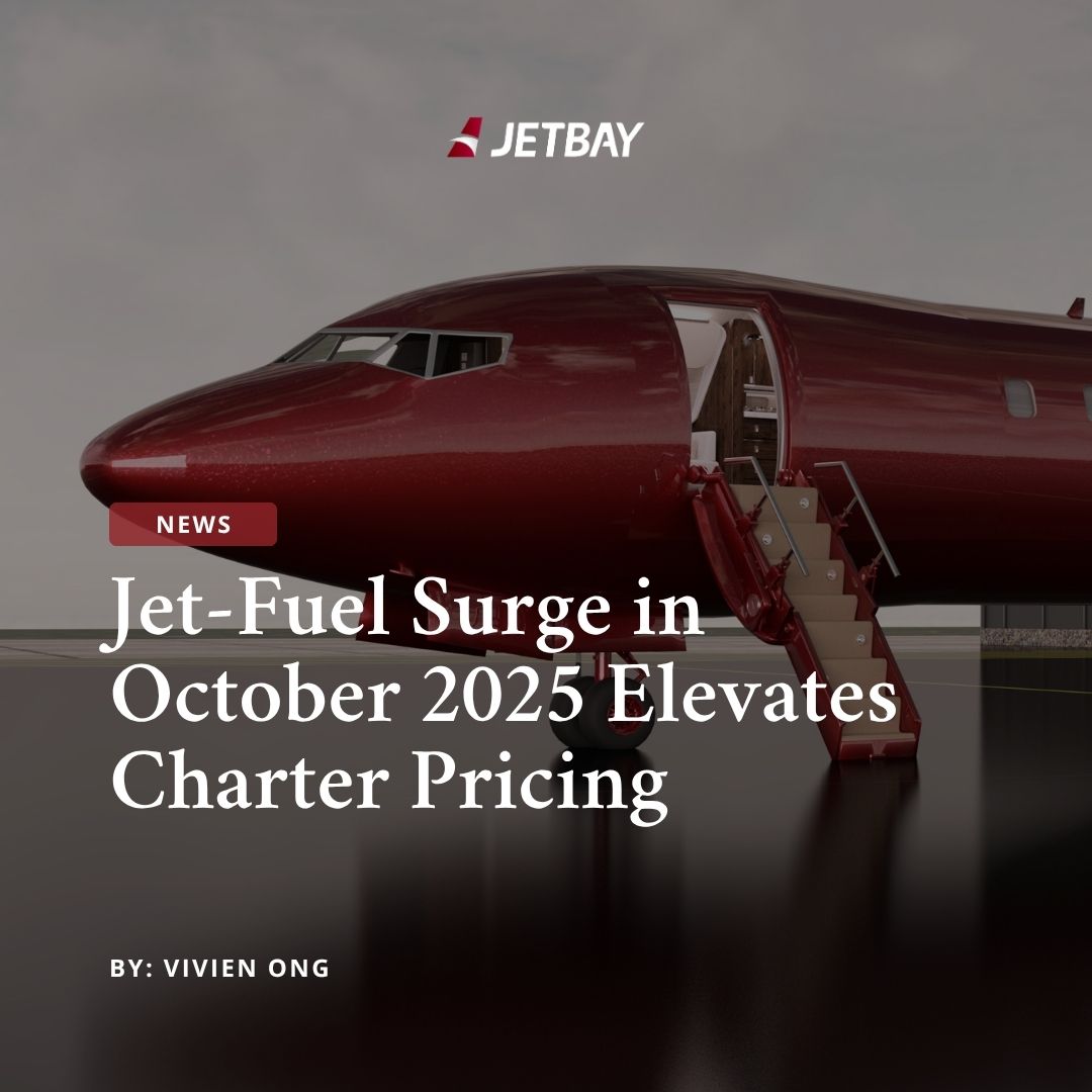 October 2025 Jet-Fuel Surge Raises Charter Pricing Pressure